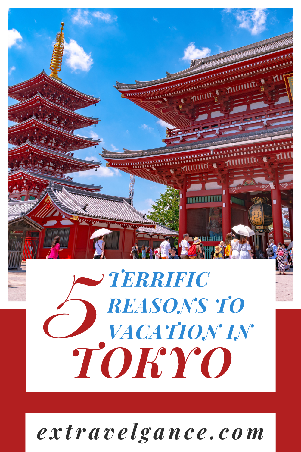 5 Terrific Reasons to Vacation in Tokyo - Extravelgance