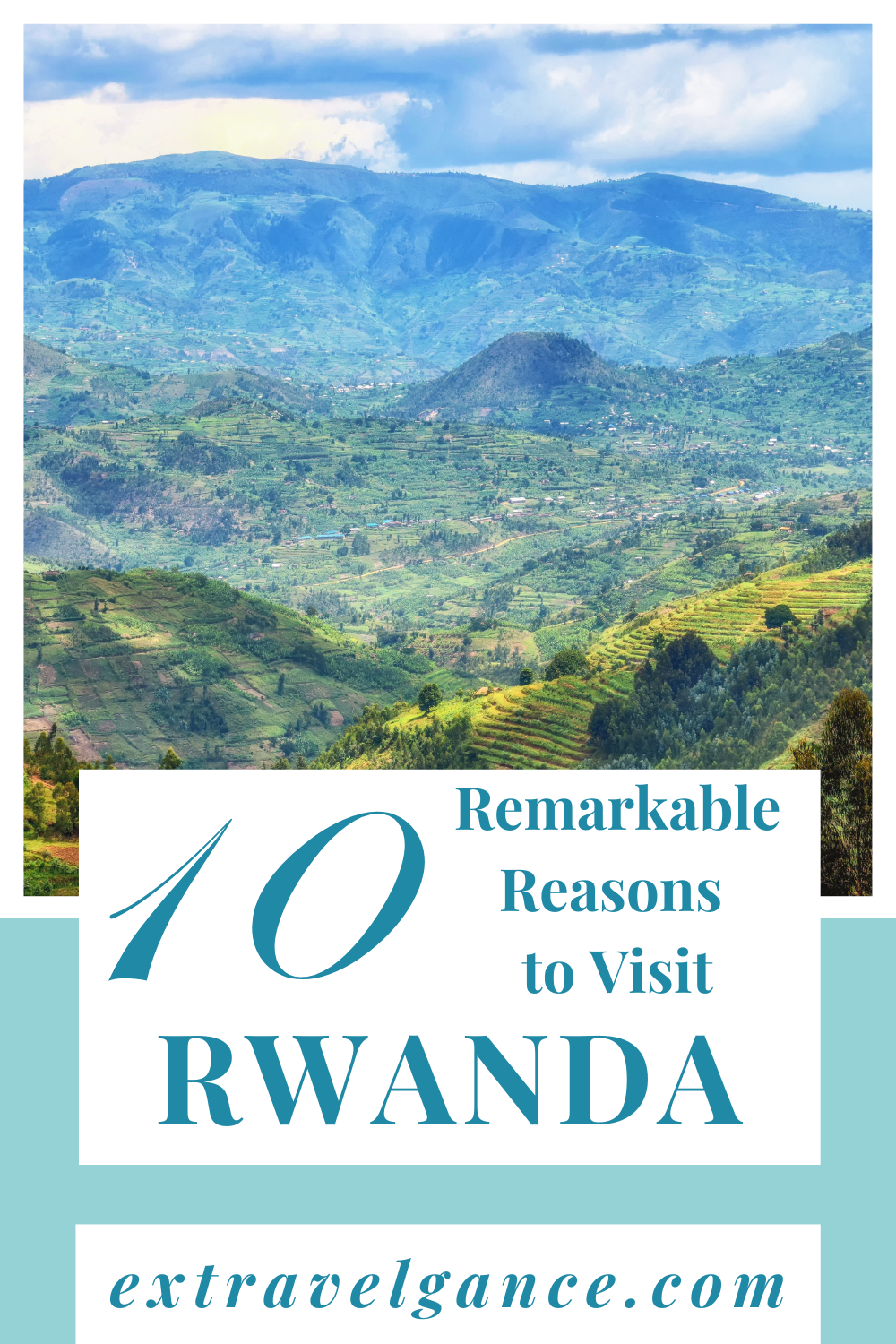 10 Remarkable Reasons to Visit Rwanda - Extravelgance