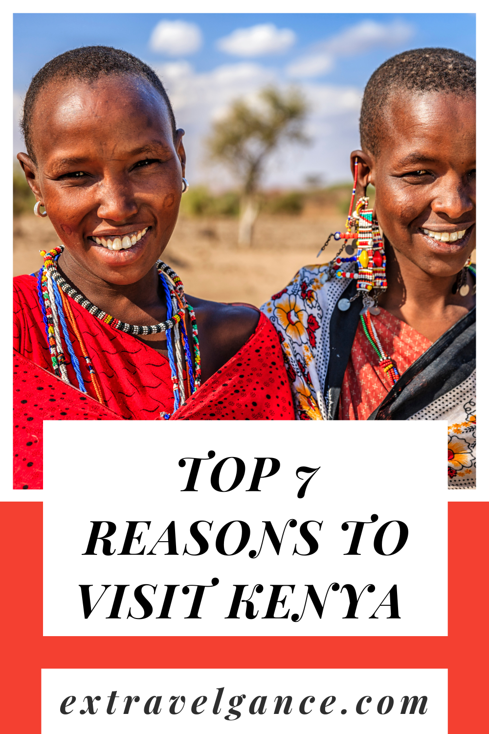 The Top 7 Great Reasons to Visit Kenya - Extravelgance