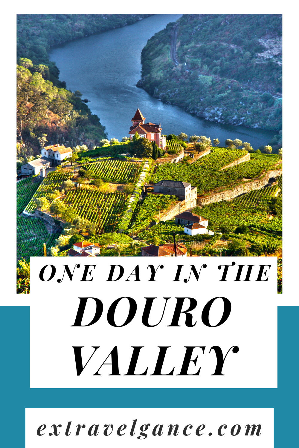 One Day in the Douro Valley - Extravelgance