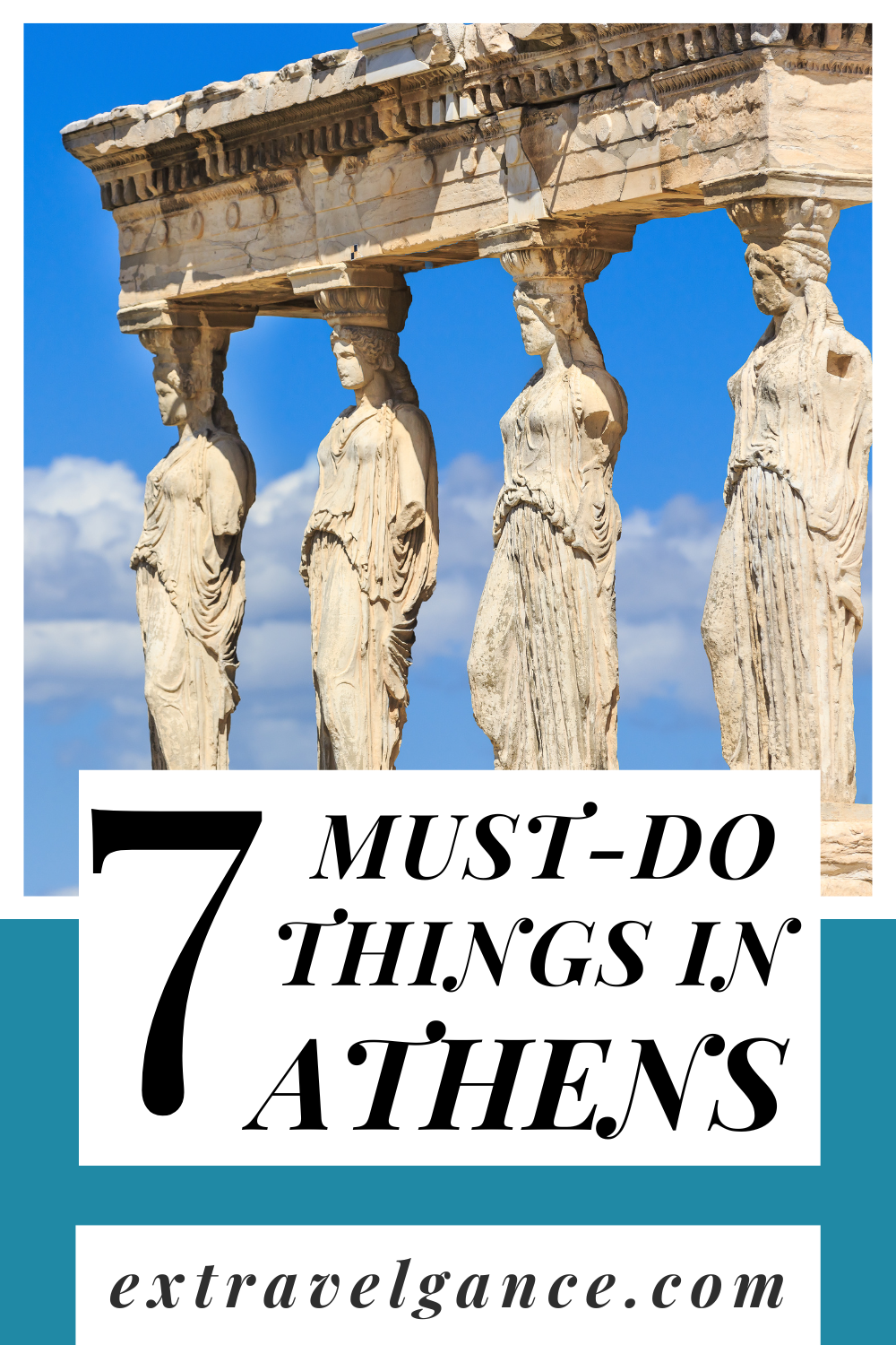 7 Things You Must Do in Amazing Athens - Extravelgance