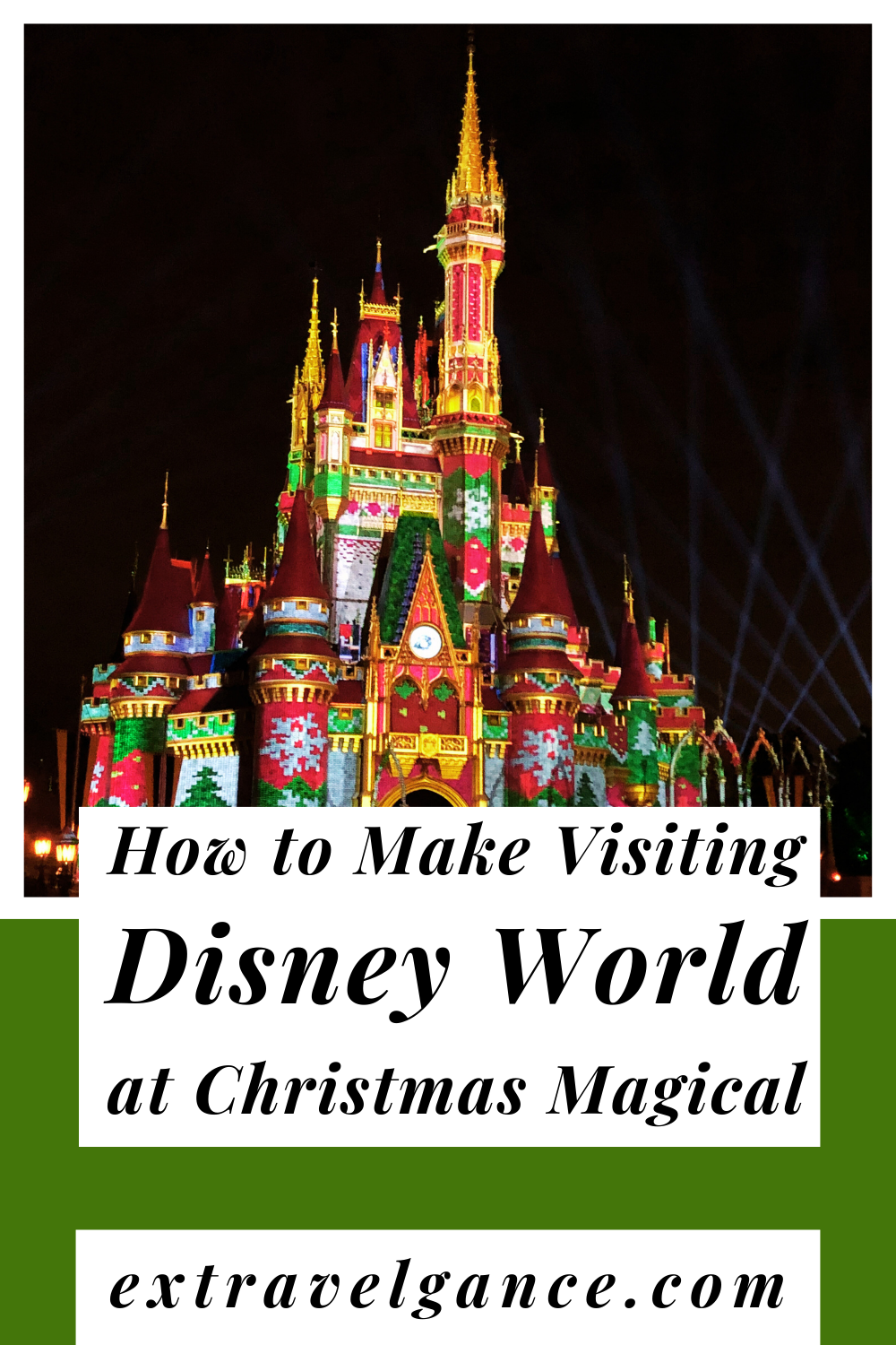 How to Make Visiting Disney World at Christmas Magical - Extravelgance