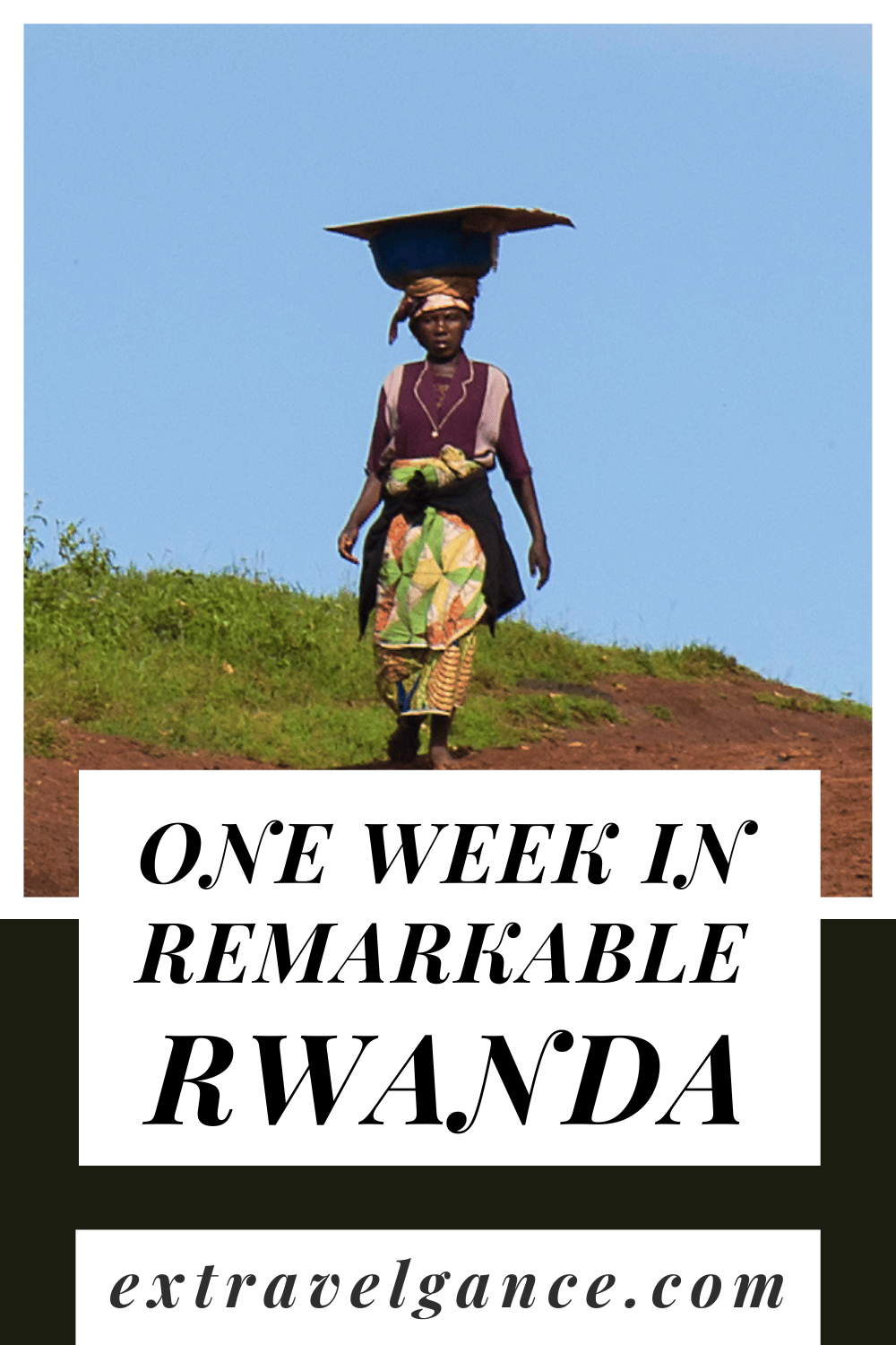 10 Remarkable Reasons to Visit Rwanda - Extravelgance