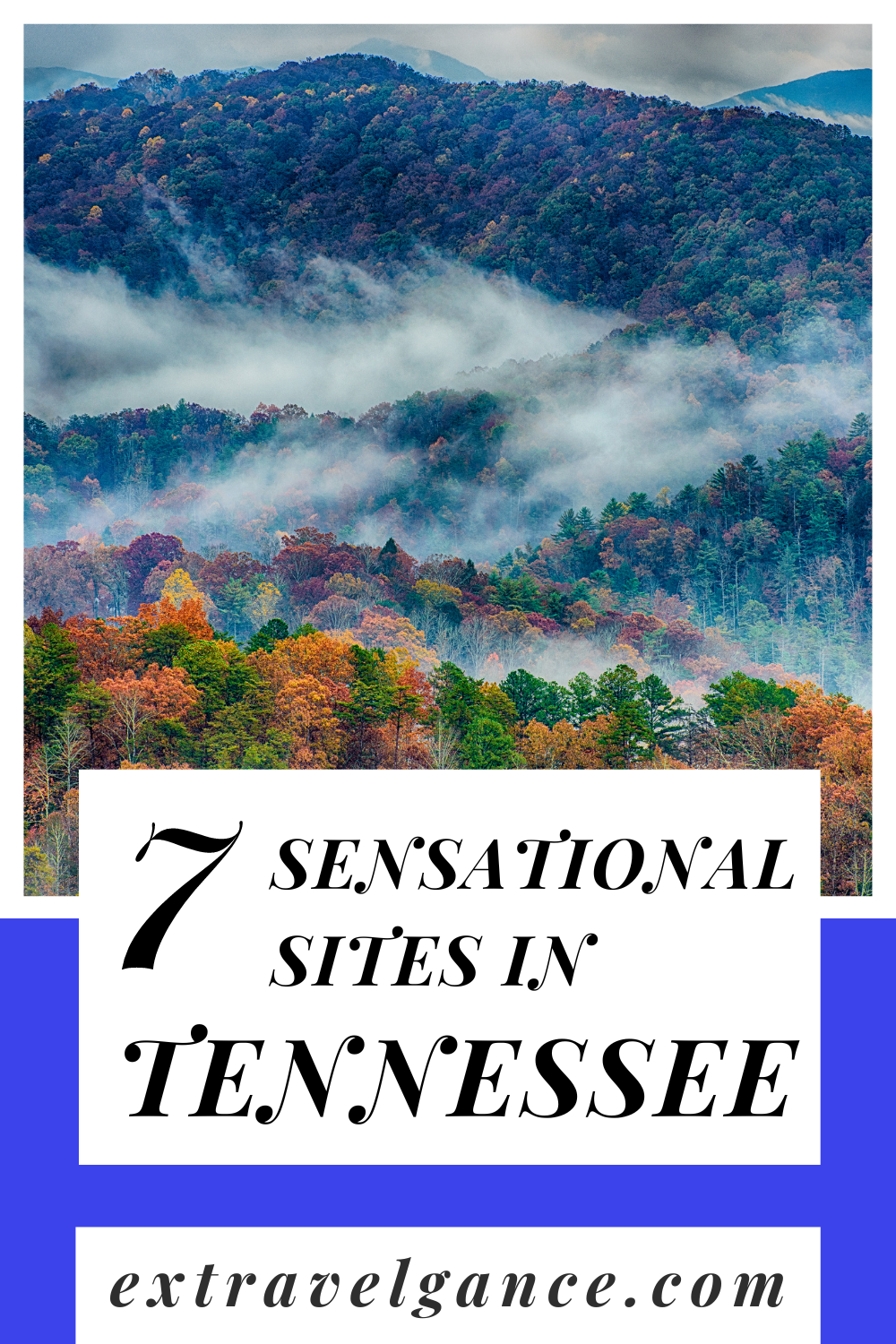 7 Sensational Sites to See in Tennessee - Extravelgance