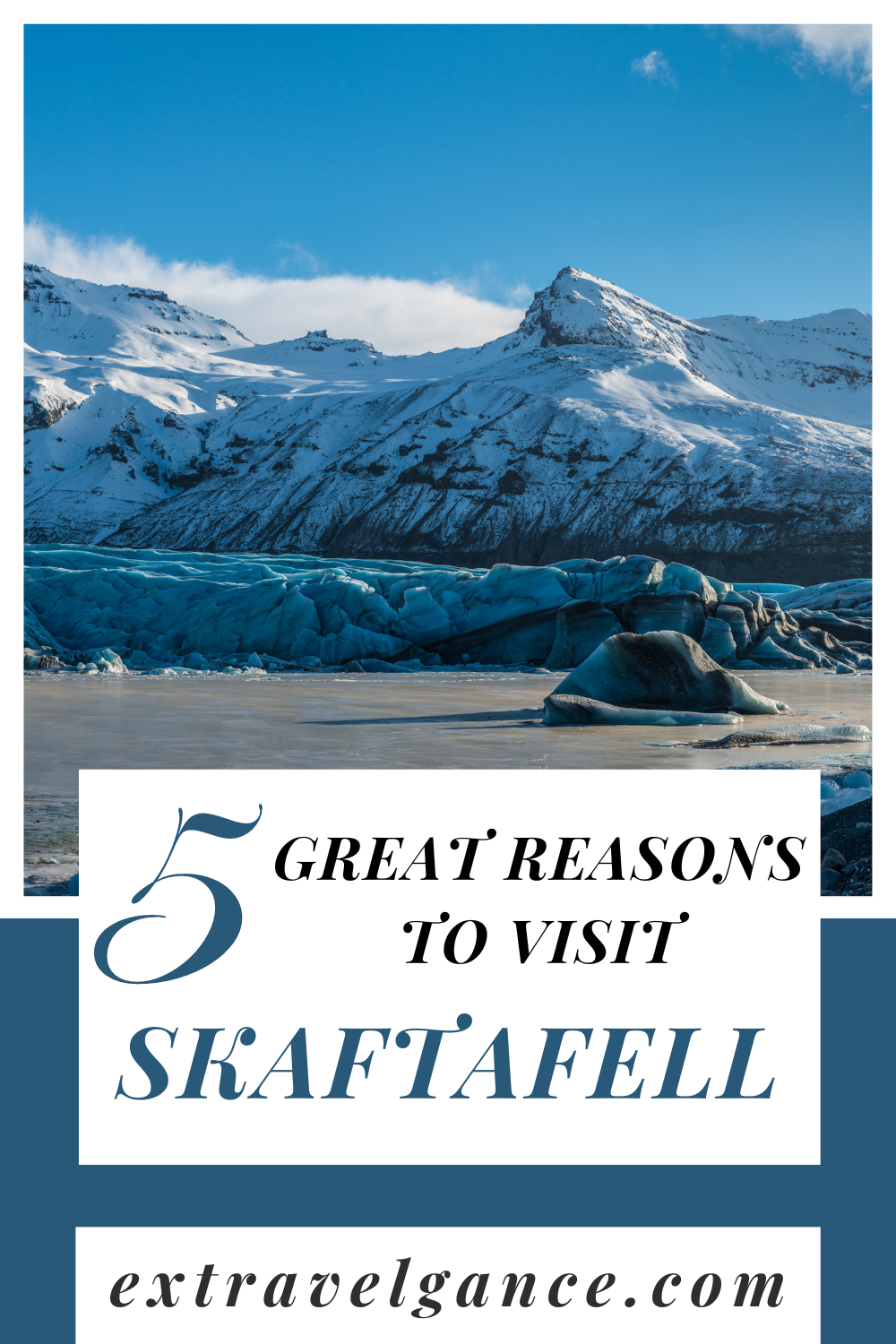 5 Great Reasons to Visit Skaftafell in Iceland - Extravelgance