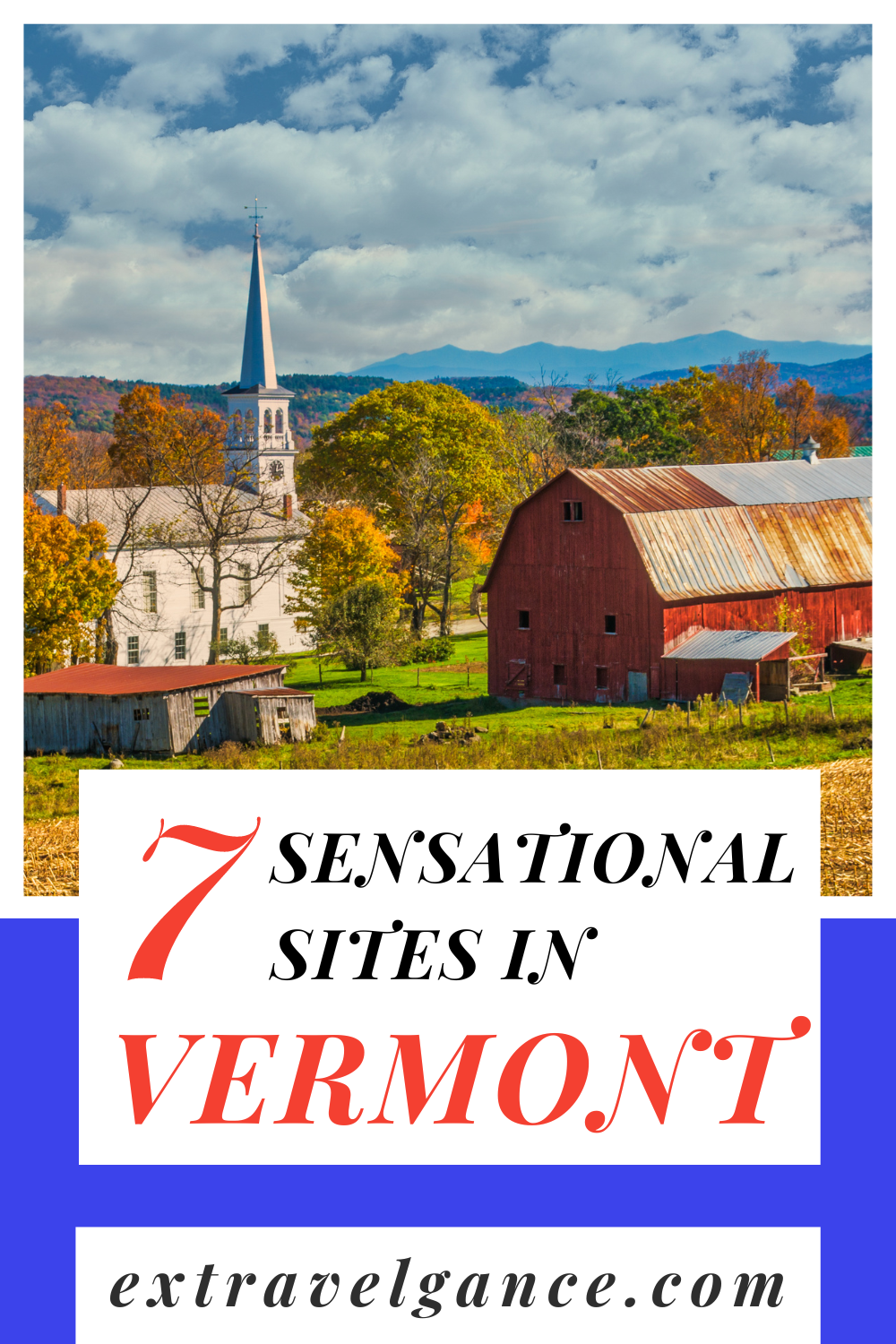 7 Sensational Sites to See in Vermont - Extravelgance
