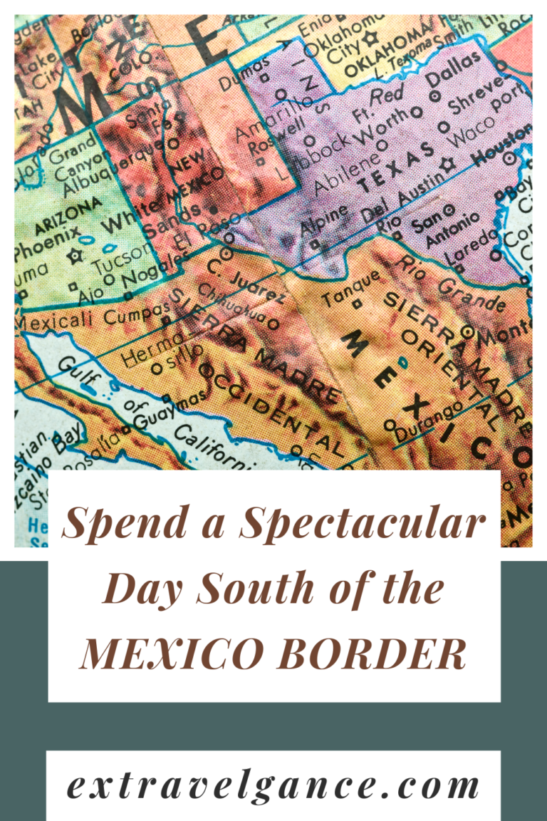 Spend a Spectacular Day South of the Mexico Border - Extravelgance