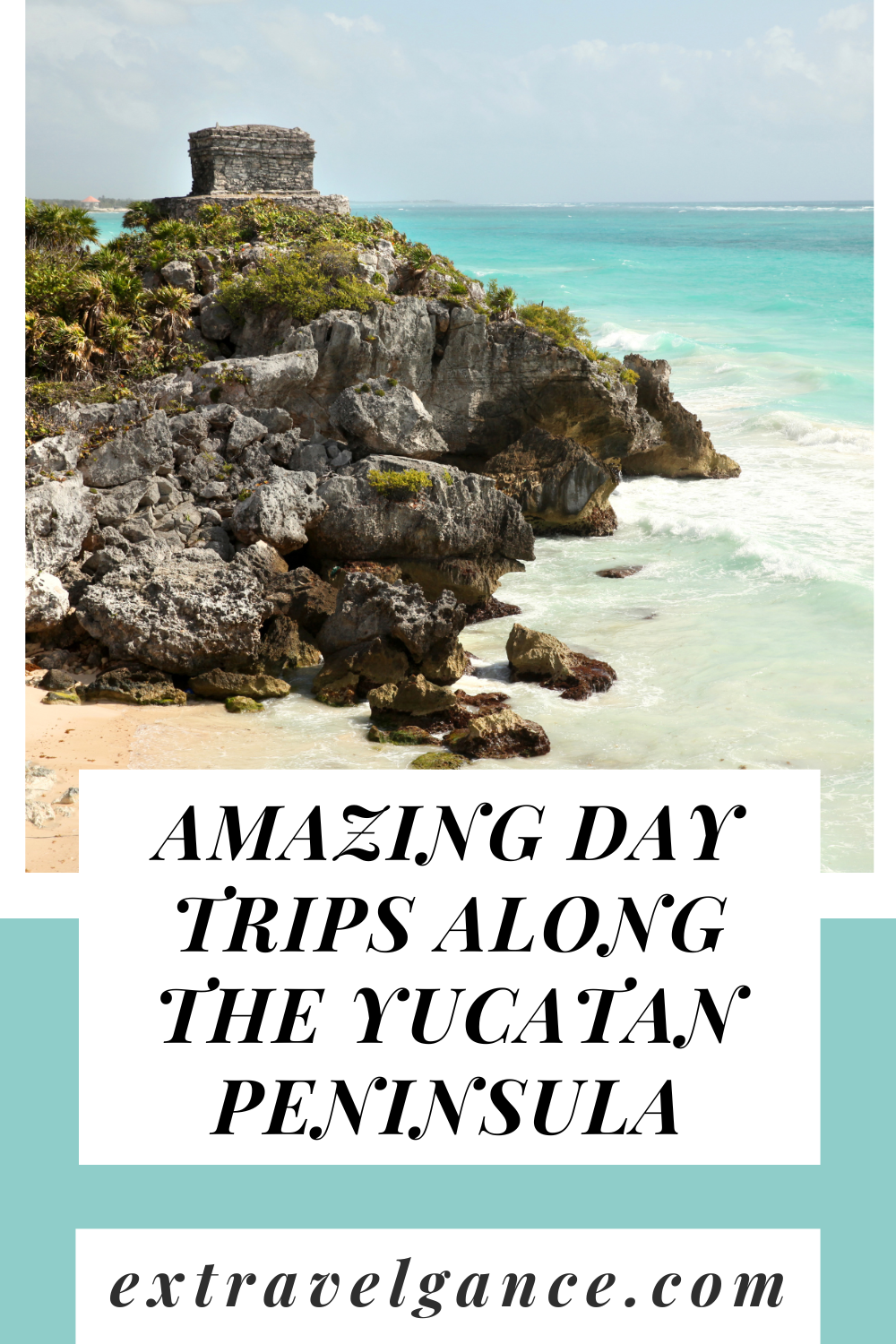 Amazing Day Trips Along The Yucatán Peninsula - Extravelgance